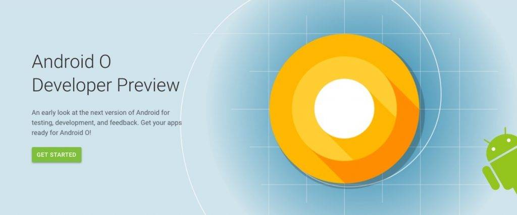 Android O Developer Preview released, developers only - Android Community